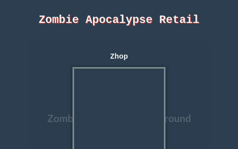 Zombie Apocalypse Retail ― Perchance Generator