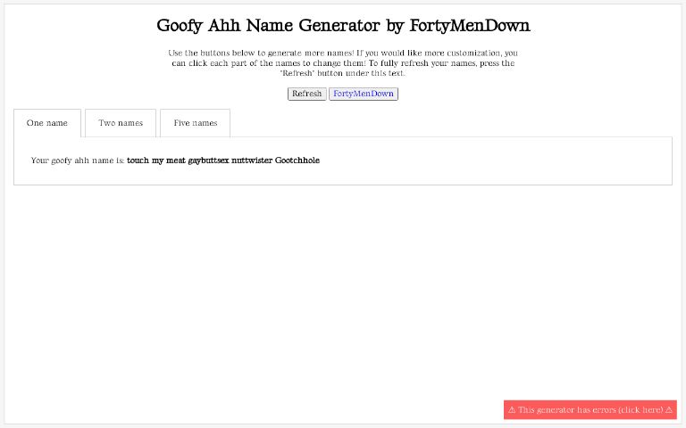 Goofy Ahh Name Generator by FortyMenDown