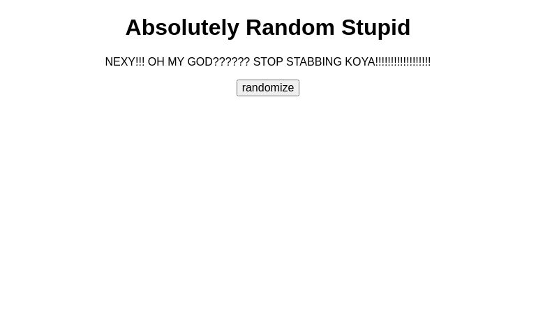 Absolutely Random Stupid ― Perchance Generator