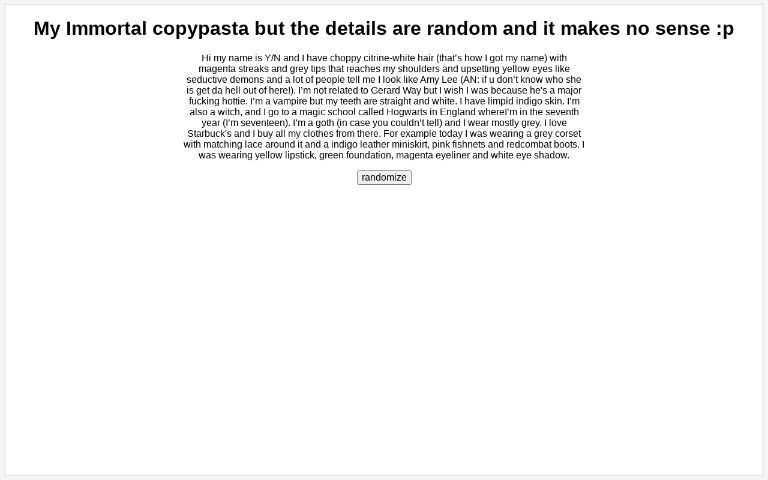 My Immortal copypasta but the details are random and it makes no sense ...