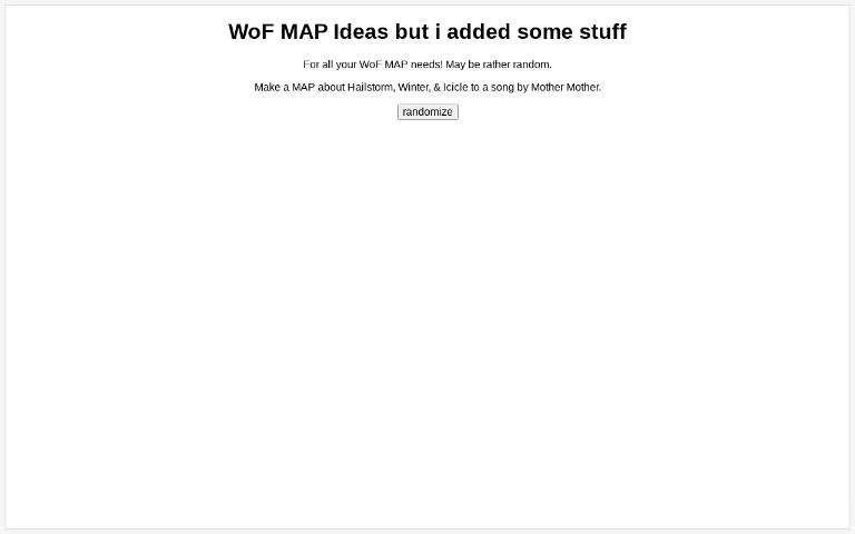 WoF MAP Ideas but i added some stuff ― Perchance Generator