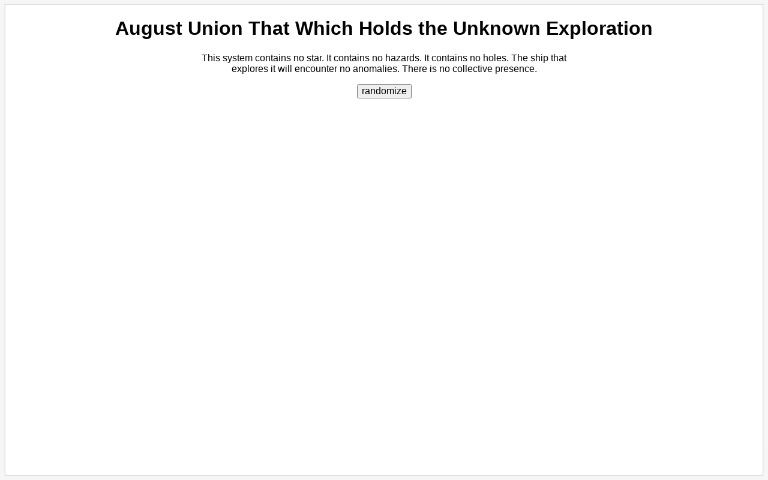 August Union That Which Holds the Unknown Exploration ― Perchance Generator