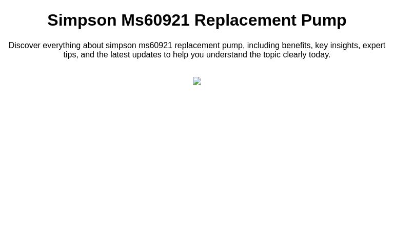 Simpson Ms60921 Replacement Pump ― Perchance Generator