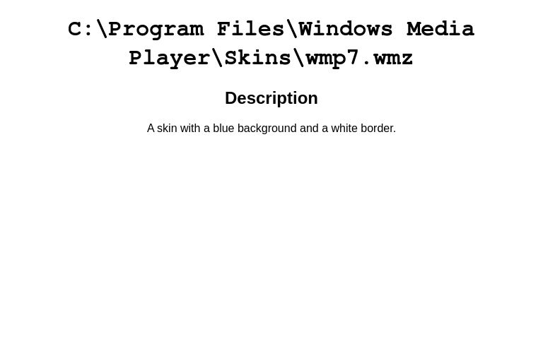 C:\Program Files\Windows Media Player\Skins\wmp7.wmz ― Perchance Generator