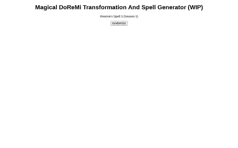 Magical DoReMi Transformation And Spell Generator (WIP)