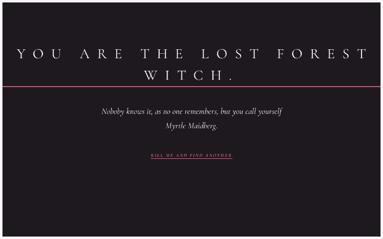 You are the lost forest witch. ― Perchance Generator
