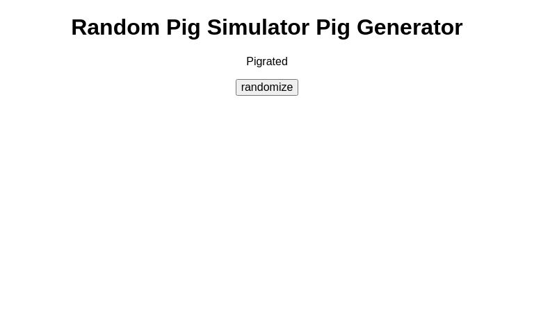 Random Pig Simulator Pig Generator