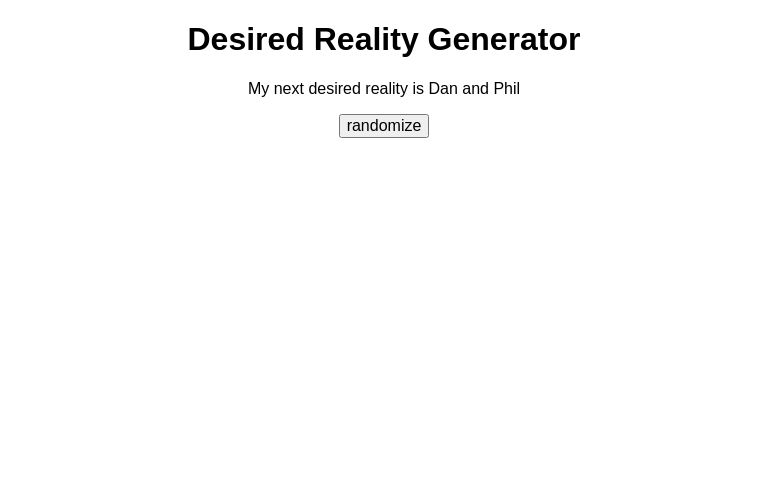Desired Reality Generator
