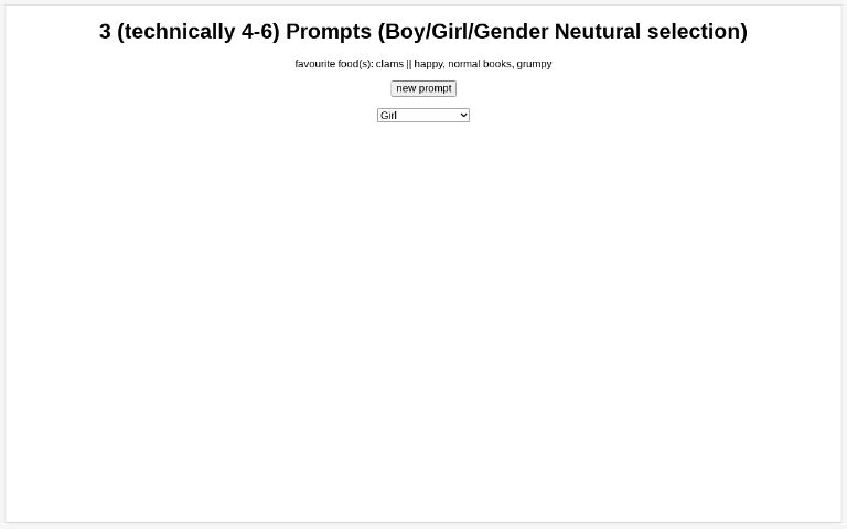3 (technically 4-6) Prompts (Boy/Girl/Gender Neutural selection) ― Perchance Generator