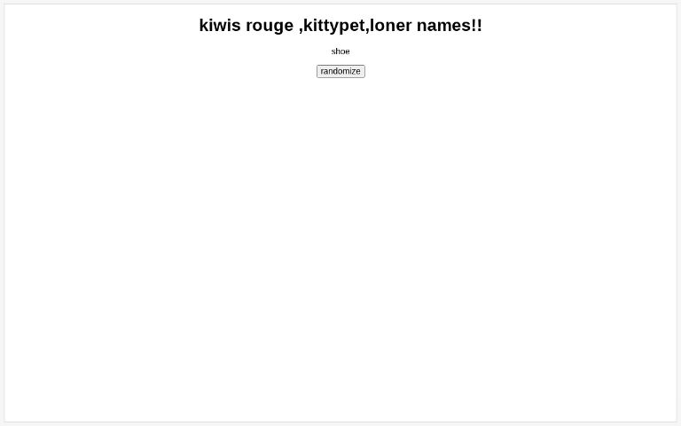 kiwis rouge ,kittypet,loner names!! ― Perchance Generator