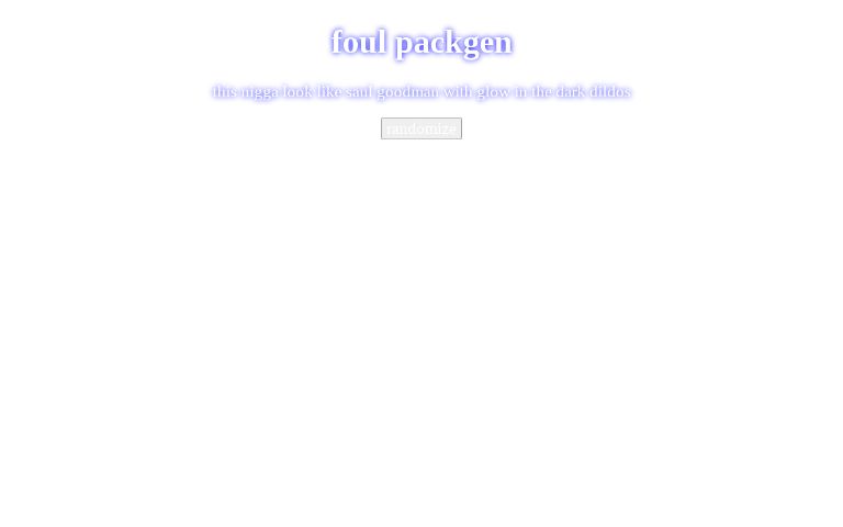 Fouls Packgen (unfinished) ― Perchance Generator