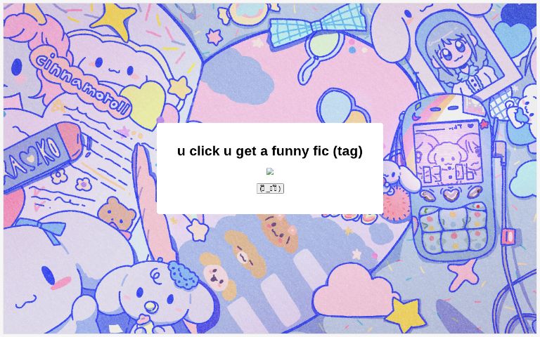 u click u get a funny fic (tag) ― Perchance Generator