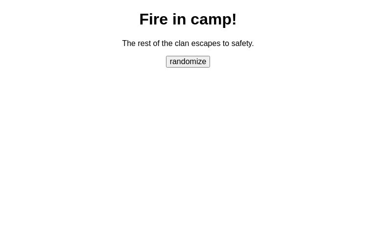 Fire in camp! ― Perchance Generator