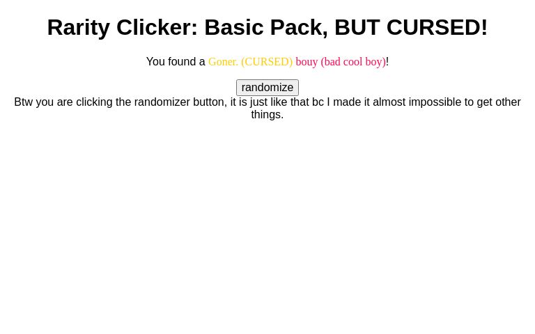Rarity Clicker: Basic Pack, BUT CURSED! ― Perchance Generator