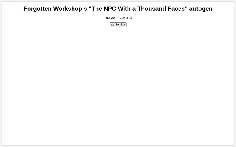 Forgotten Workshop's "The NPC With a Thousand Faces" autogen ― Perchance Generator