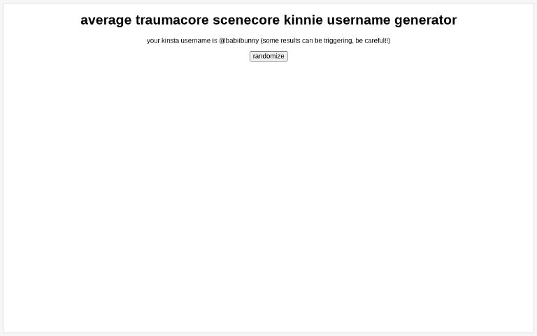 average traumacore scenecore kinnie username generator