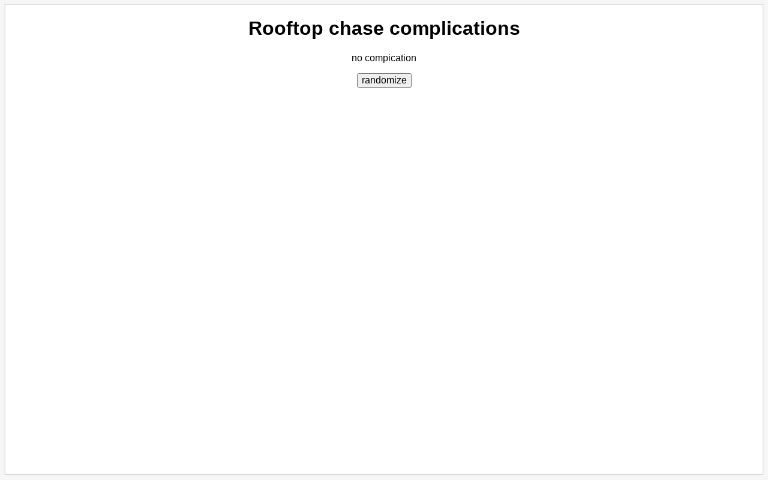 Rooftop chase complications ― Perchance Generator