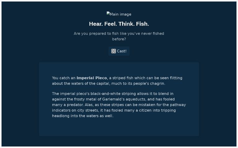 Hear. Feel. Think. Fish. ― Perchance Generator