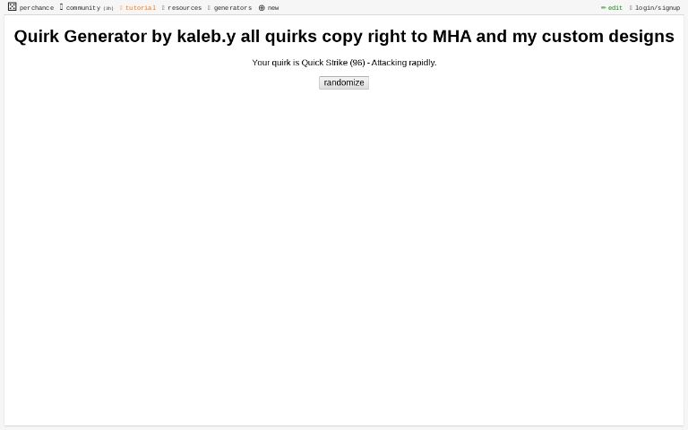 Quirk Generator by kaleb.y all quirks copy right to MHA and my custom ...