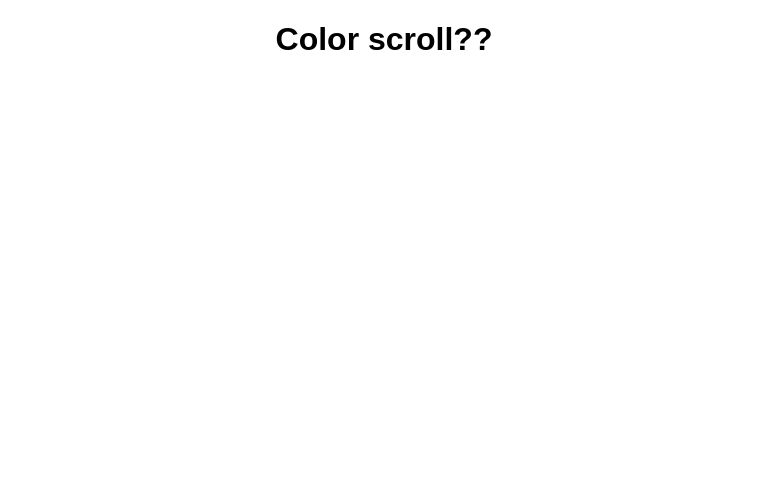 Color scroll?? ― Perchance Generator
