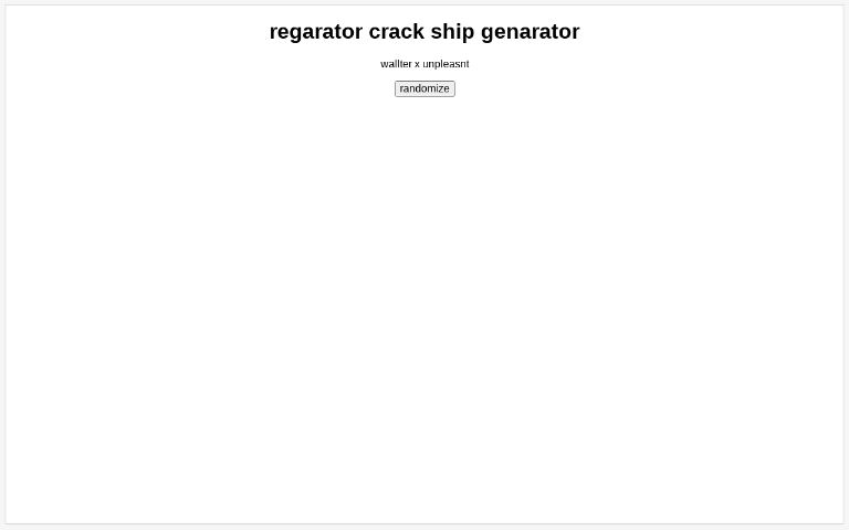 regarator crack ship genarator ― Perchance Generator