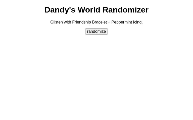 Dandy's World Randomizer ― Perchance Generator