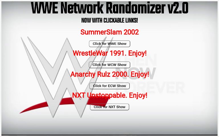 WWE Network Randomizer v2.0 NOW WITH CLICKABLE LINKS! WrestleMania 17 Click for WWE Show Sin ...