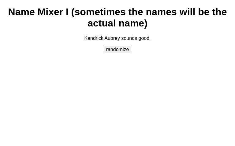 Name Mixer (sometimes the names will be the actual name) ― Perchance ...