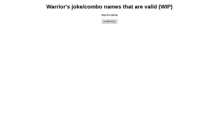 Warrior's joke/combo names that are valid (WIP) ― Perchance Generator