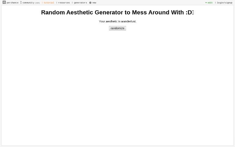 Random Aesthetic Generator to Mess Around With :D👍