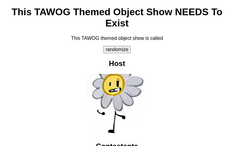 This TAWOG Themed Object Show NEEDS To Exist ― Perchance Generator