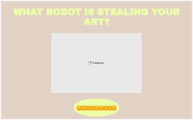 WHAT ROBOT IS STEALING YOUR ART? ― Perchance Generator