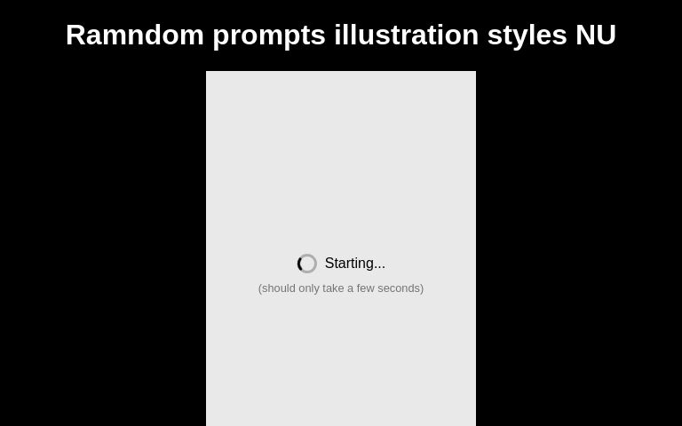 Ramndom prompts illustration styles NU ― Perchance Generator