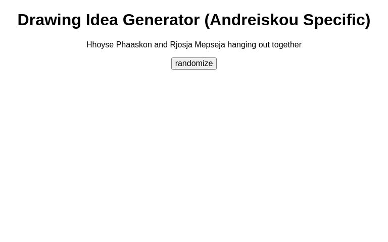 Drawing Idea Generator (Andreiskou Specific)