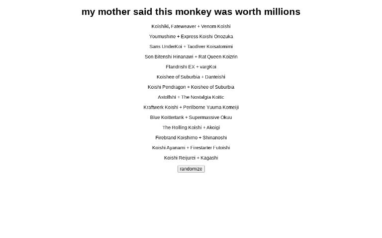 my mother said this monkey was worth millions ― Perchance Generator