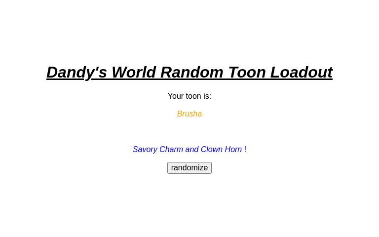 Dandy's World Random Toon Loadout ― Perchance Generator