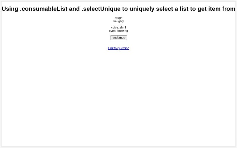 Using .consumableList and .selectUnique to uniquely select a list to get item from ― Perchance ...