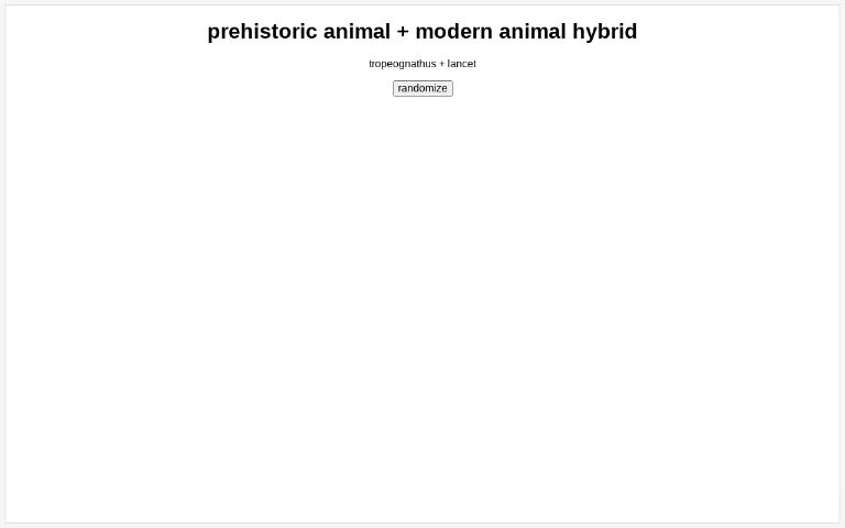 prehistoric animal + modern animal hybrid ― Perchance Generator