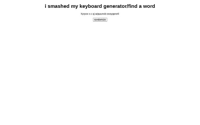 i smashed my keyboard generator/find a word