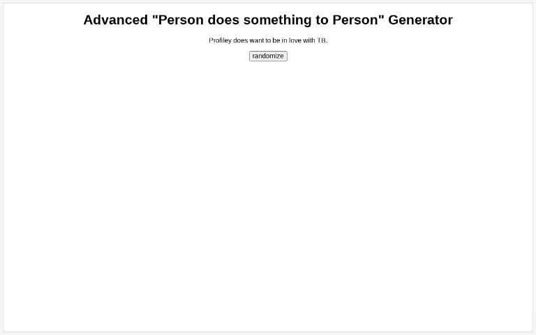 Advanced "Person does something to Person" Generator