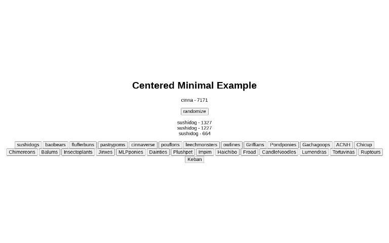 Centered Minimal Example ― Perchance Generator