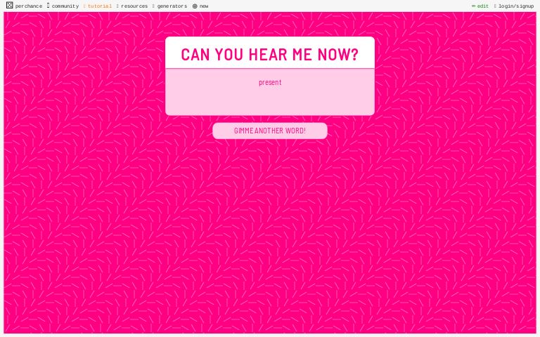 Can You Hear Me Now? ― Perchance Generator