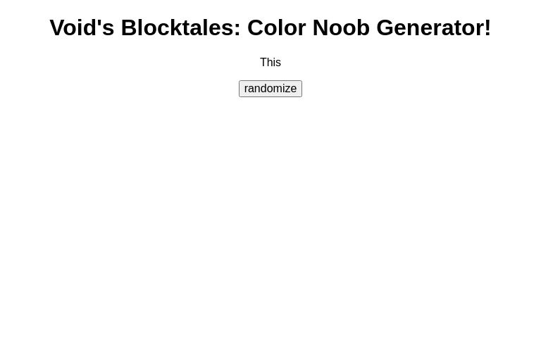 Void's Blocktales: Color Noob Generator!