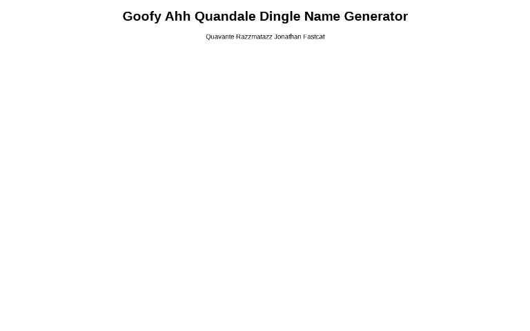 Goofy Ahh Quandale Dingle Name Generator