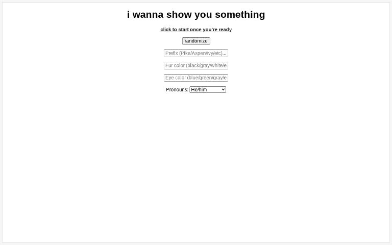 i wanna show you something ― Perchance Generator