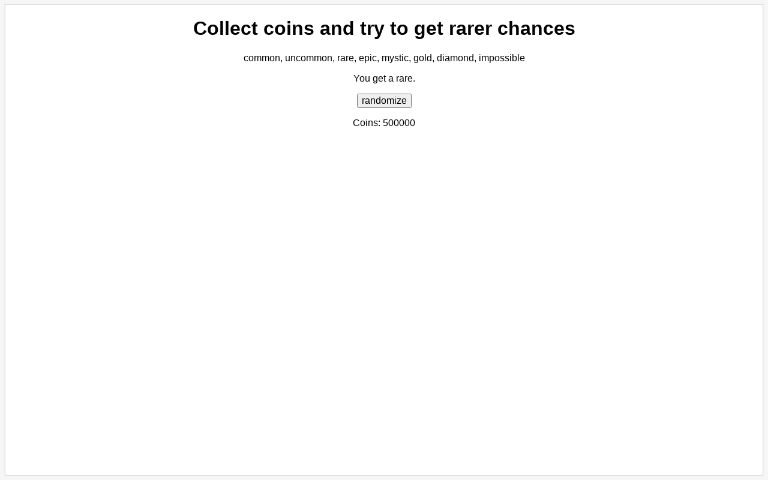 Collect coins and try to get rarer chances ― Perchance Generator