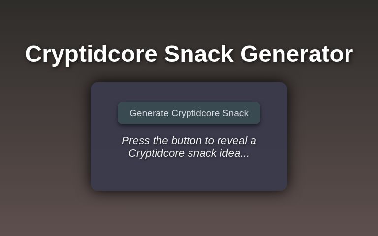 Cryptidcore Snack Generator