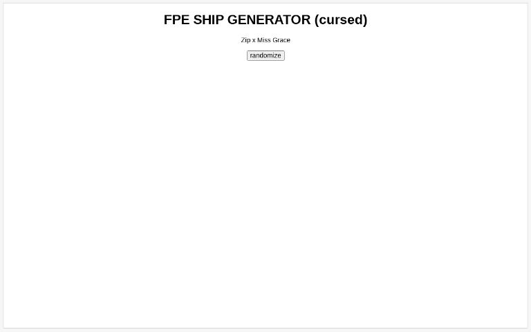 FPE SHIP GENERATOR (cursed)