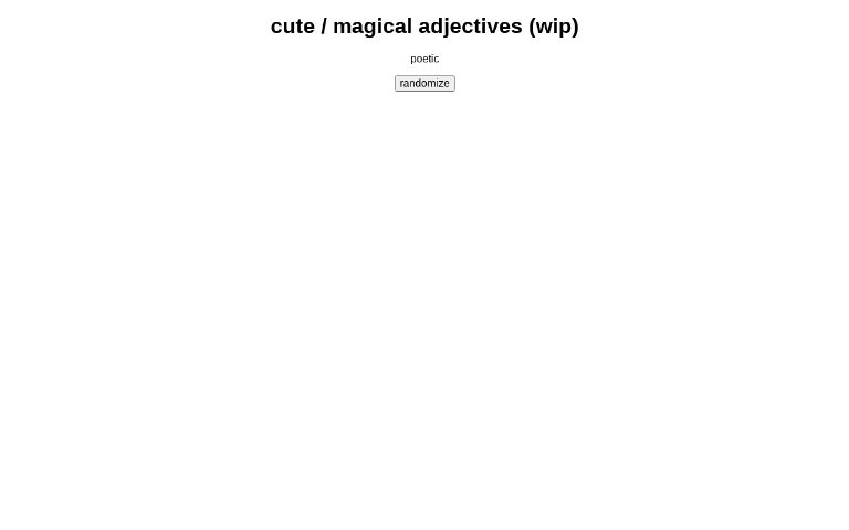 cute / magical adjectives (wip) ― Perchance Generator