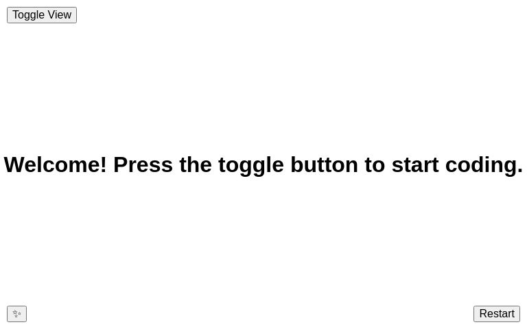 Welcome! Press the toggle button to start coding. ― Perchance Generator